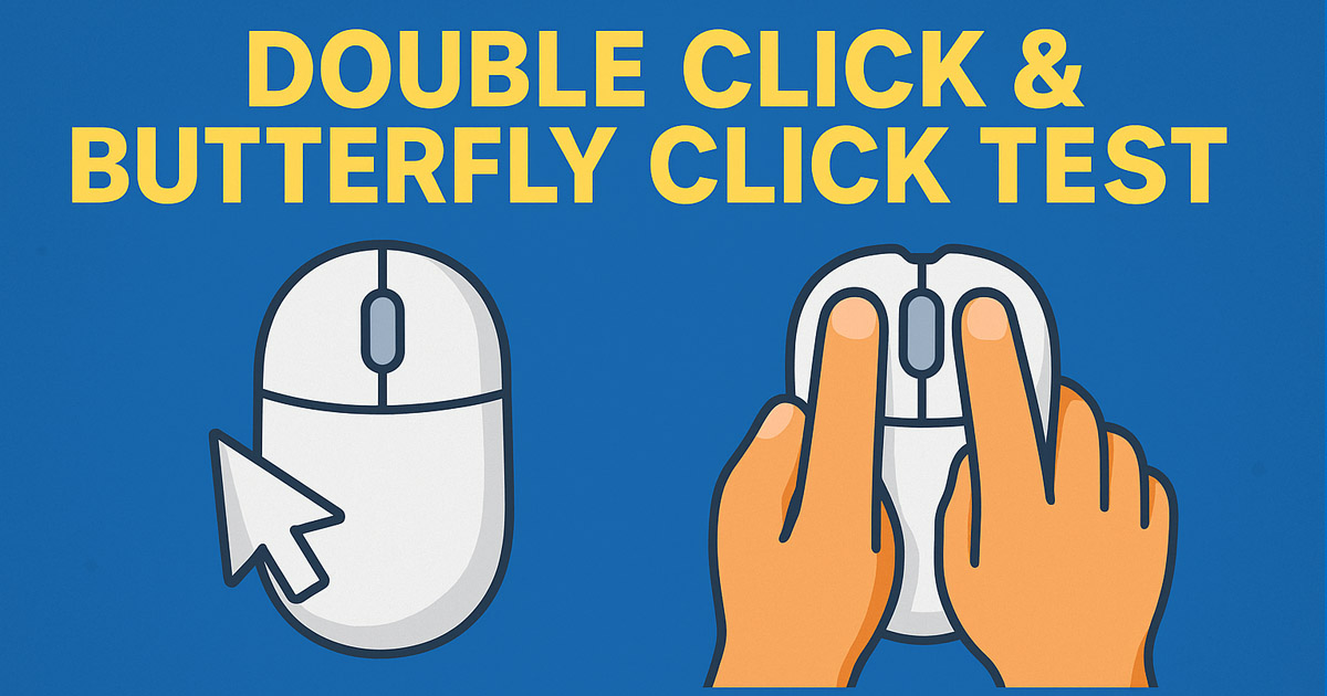 Double Click Test — CPS & Butterfly/Jitter